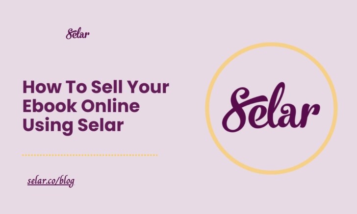 How To Sell Your Ebook Online Using Selar - Selar Blog