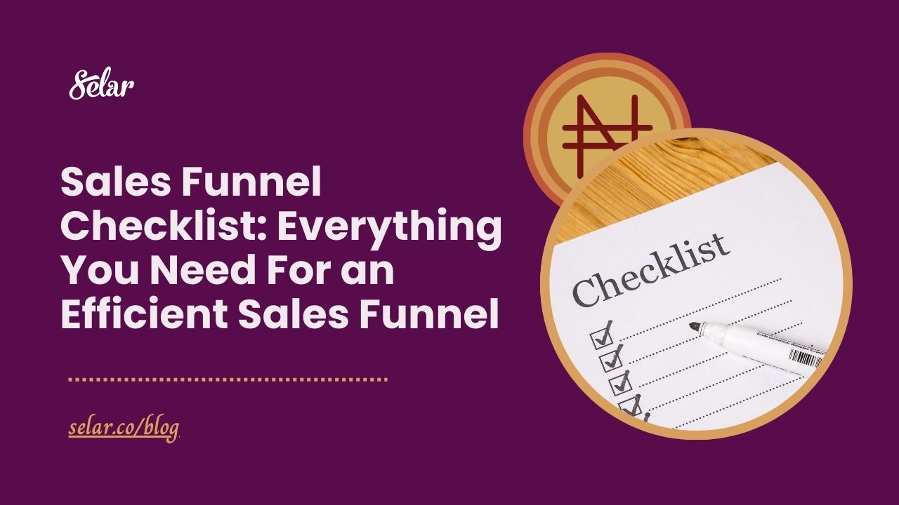 Sales Funnel Checklist: Everything You Need For an Efficient Sales Funnel