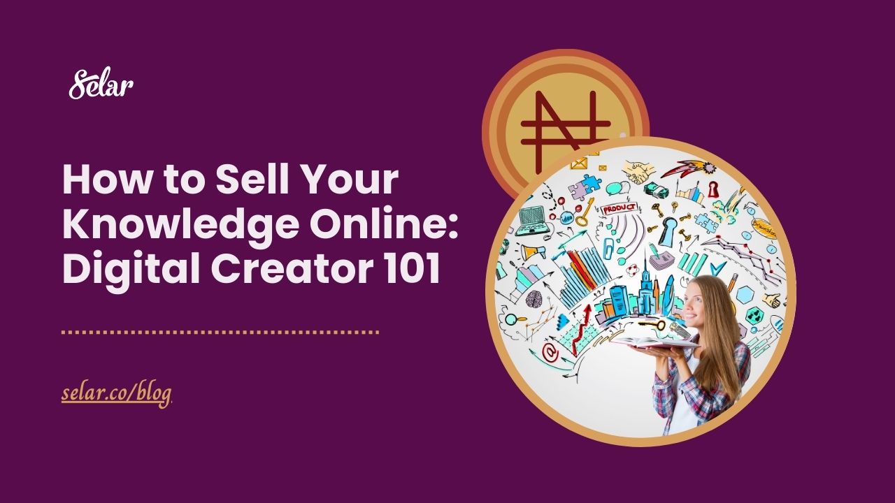 How to Sell Your Knowledge Online: Digital Creator 101