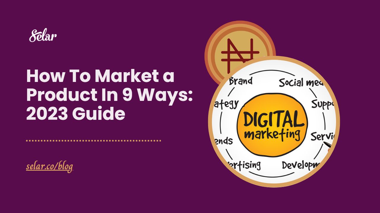 How To Market a Digital Product In 9 Ways: 2025 Ultimate Guide