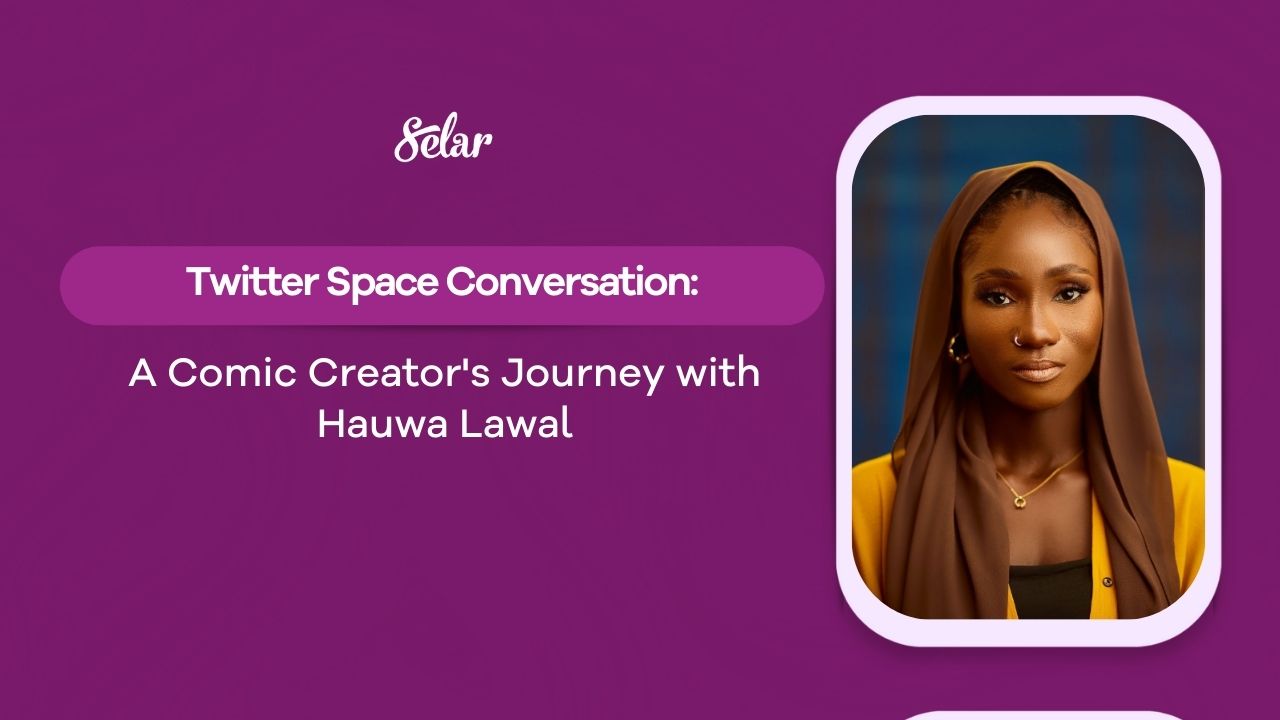 A Comic Creator's Journey with Hauwa Lawal - Selar Blog