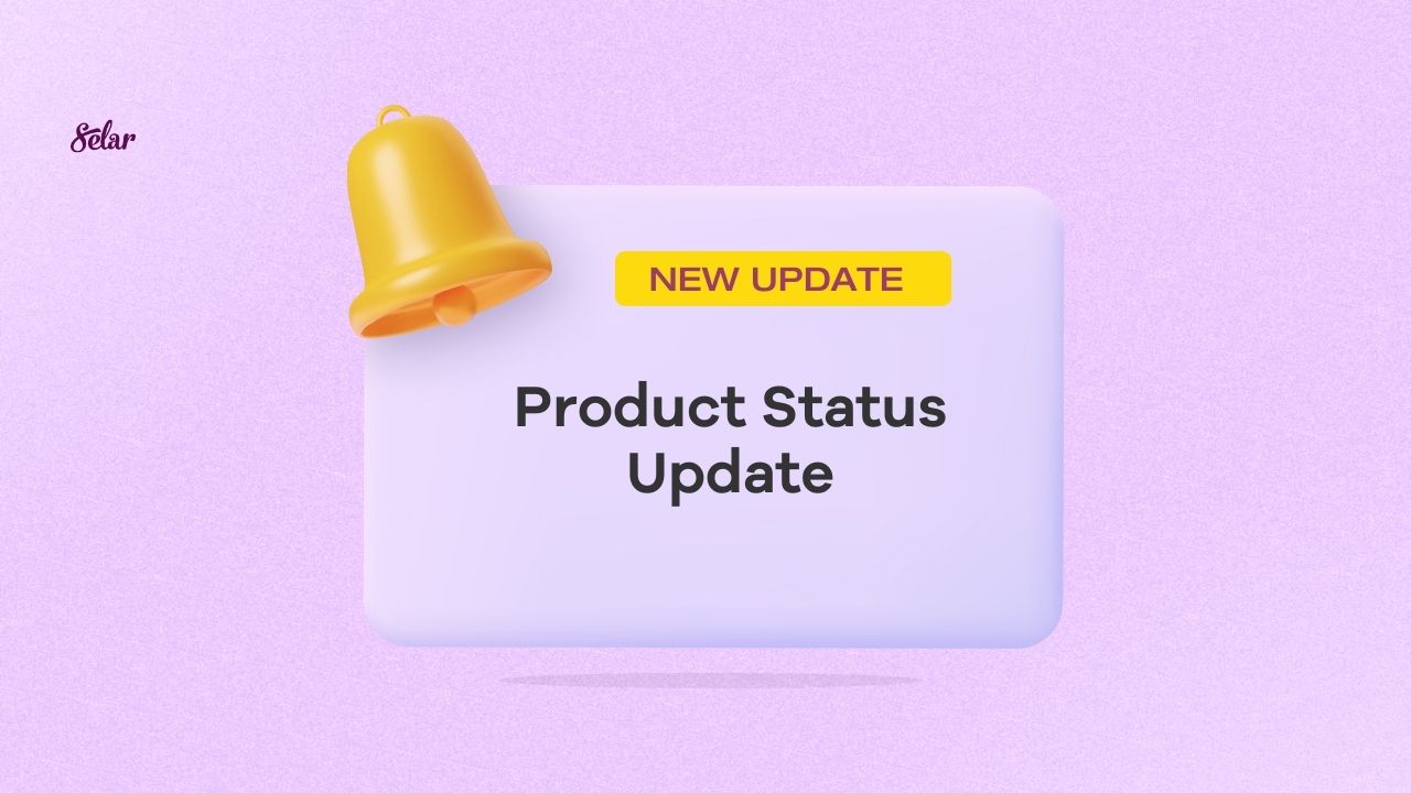 Product Status Update - Selar Blog