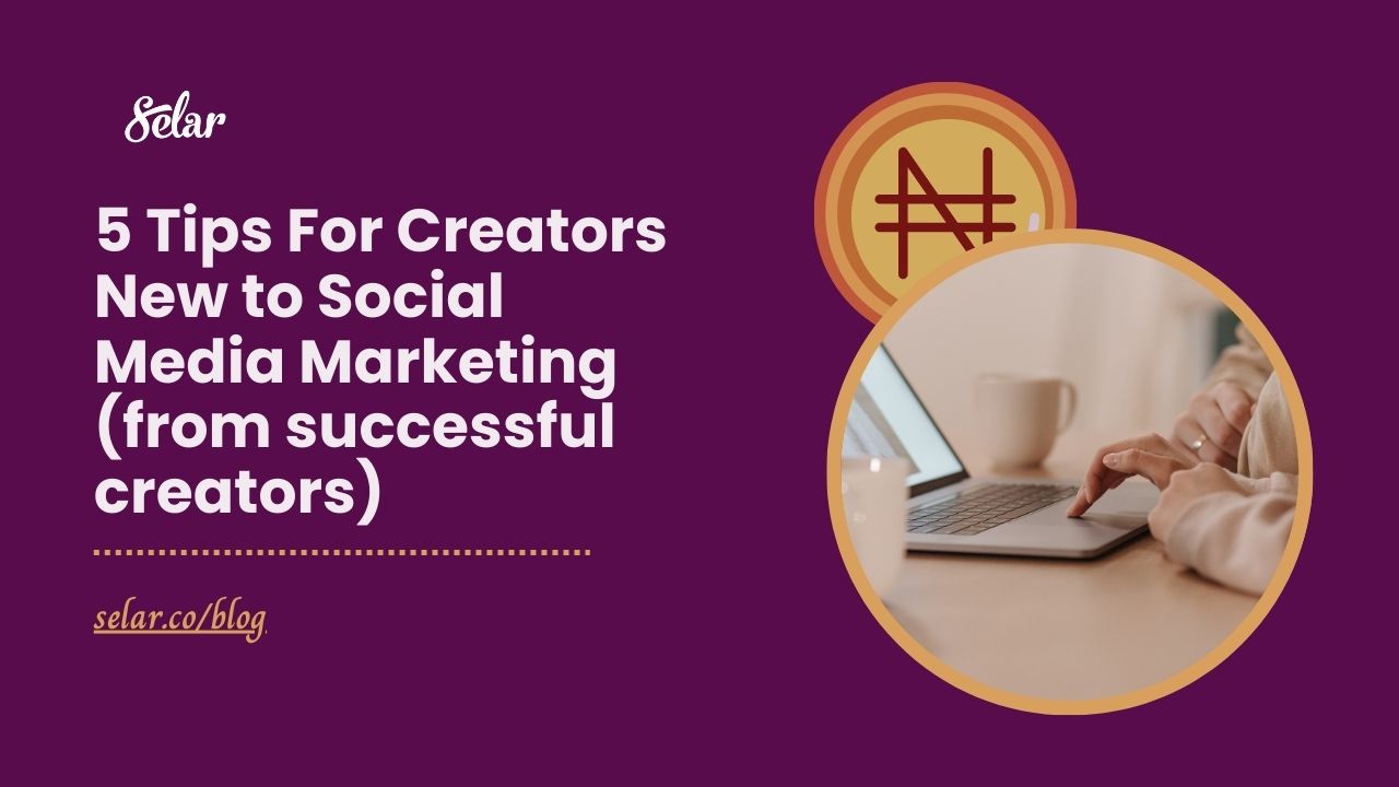 5 Tips For Creators New to Social Media Marketing (from successful ...