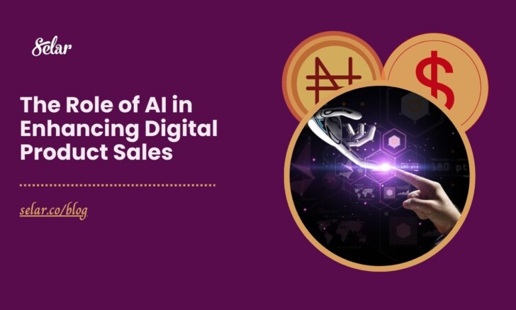 The Role of AI in Enhancing Digital Product Sales - Selar Blog