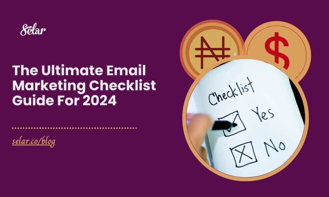 The Ultimate Email Marketing Checklist Guide For 2024 - Selar Blog