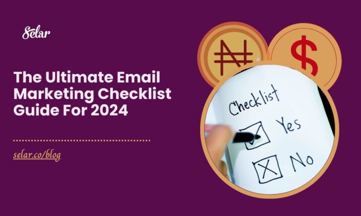 The Ultimate Email Marketing Checklist Guide For 2024 - Selar Blog