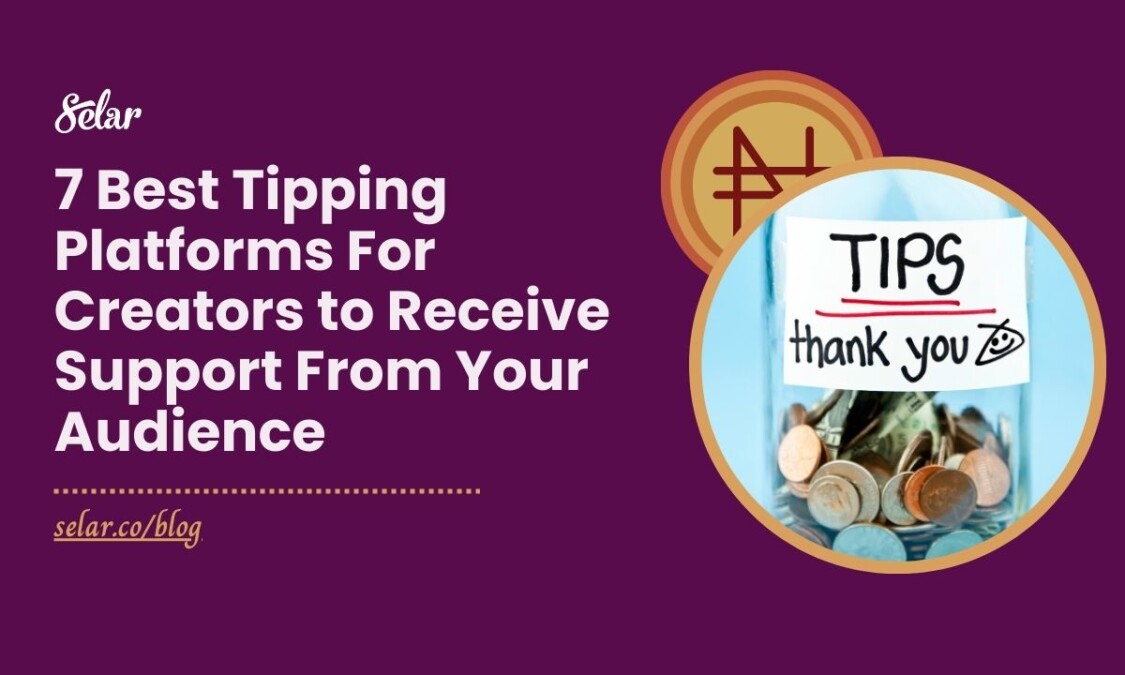 7 Best Tipping Platforms Every Creator Should Know in 2025
