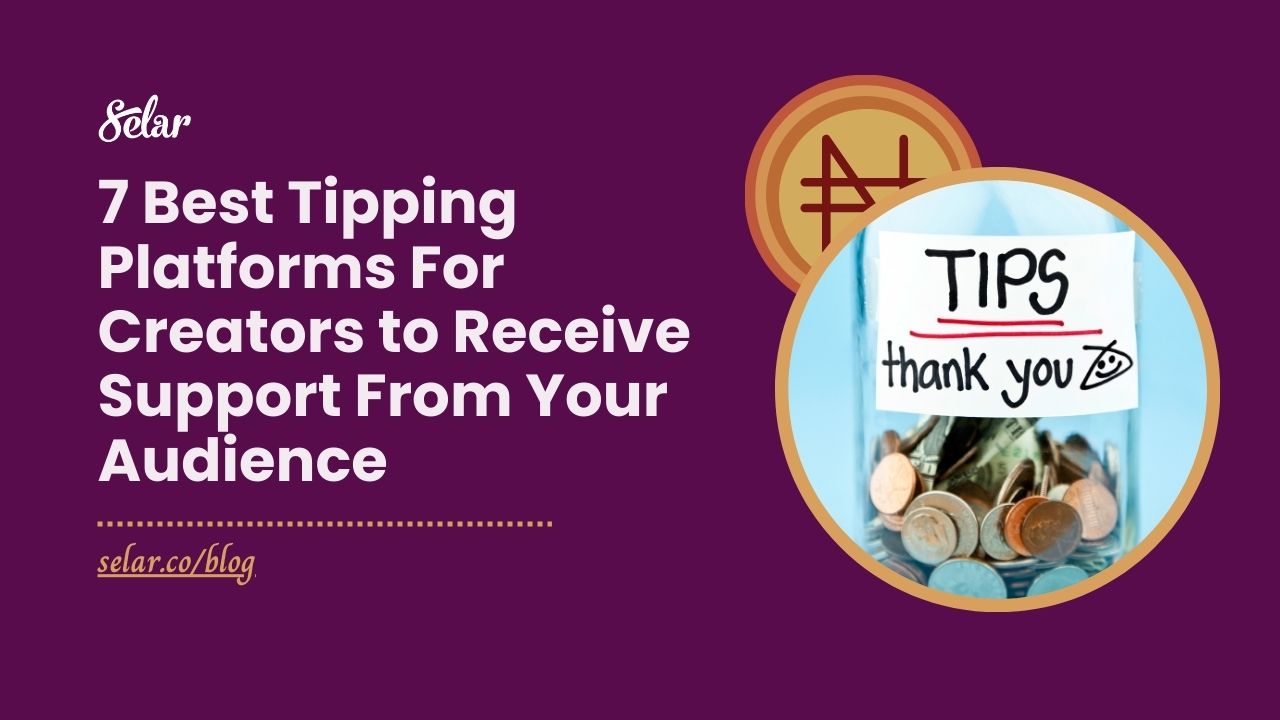7 Best Tipping Platforms Every Creator Should Know in 2025