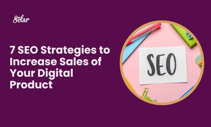 7 SEO Strategies to Increase Sales of Your Digital Product In 2024 ...