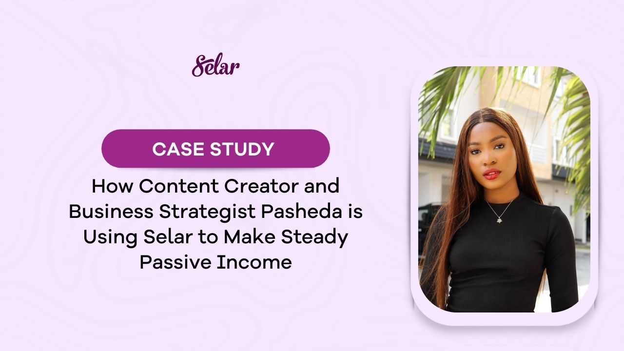 How Content Creator and Business Strategist Pasheda is Using Selar to Make Steady Passive Income ...