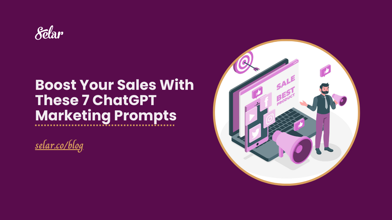 7 ChatGPT Marketing Prompts That Convert To Sales - Selar Blog