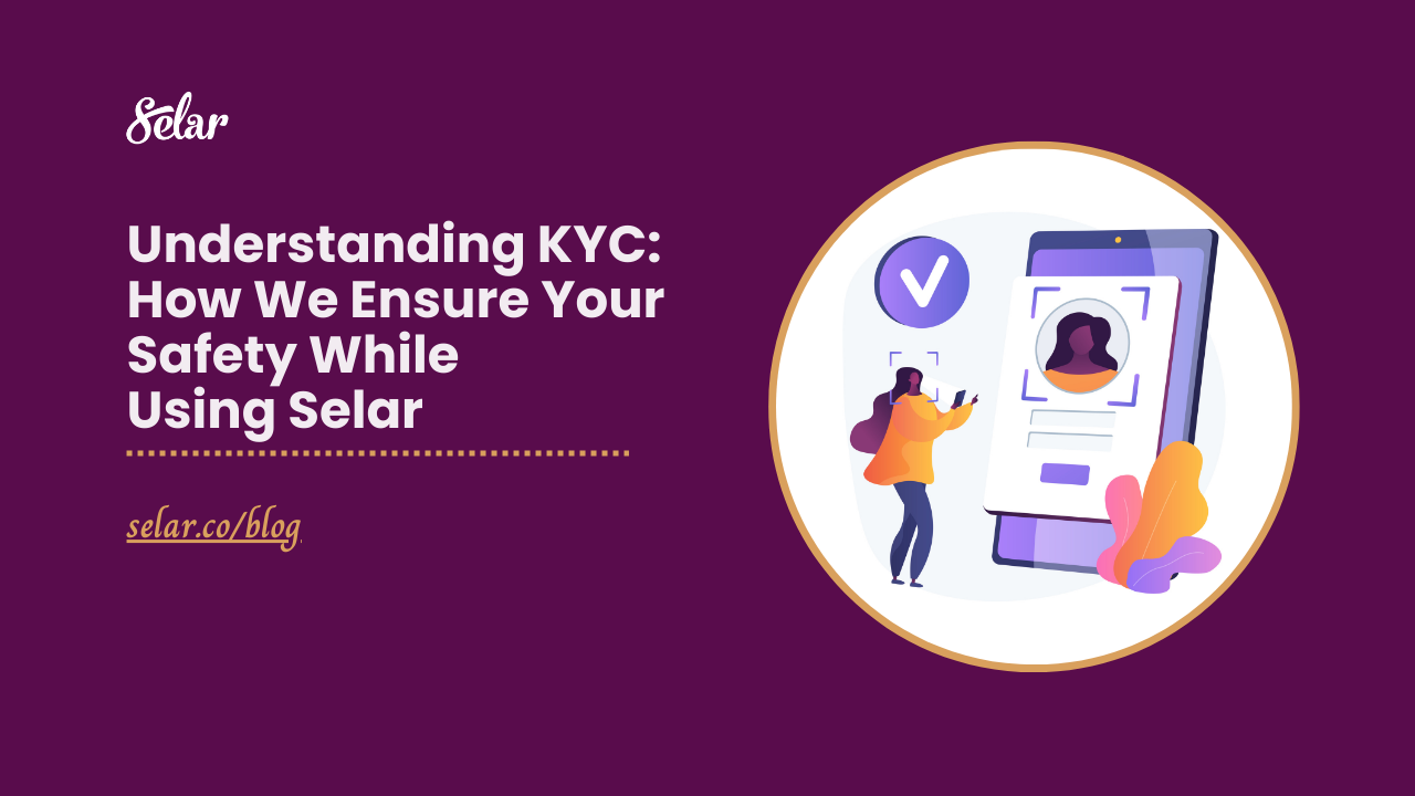 Understanding KYC: How We Ensure Your Safety While Using Selar - Selar Blog