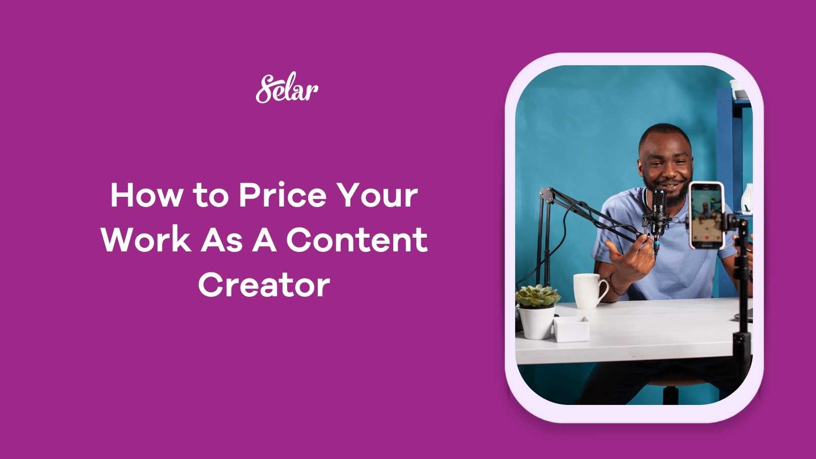 How to Price Your Work As a Content Creator - Selar Blog