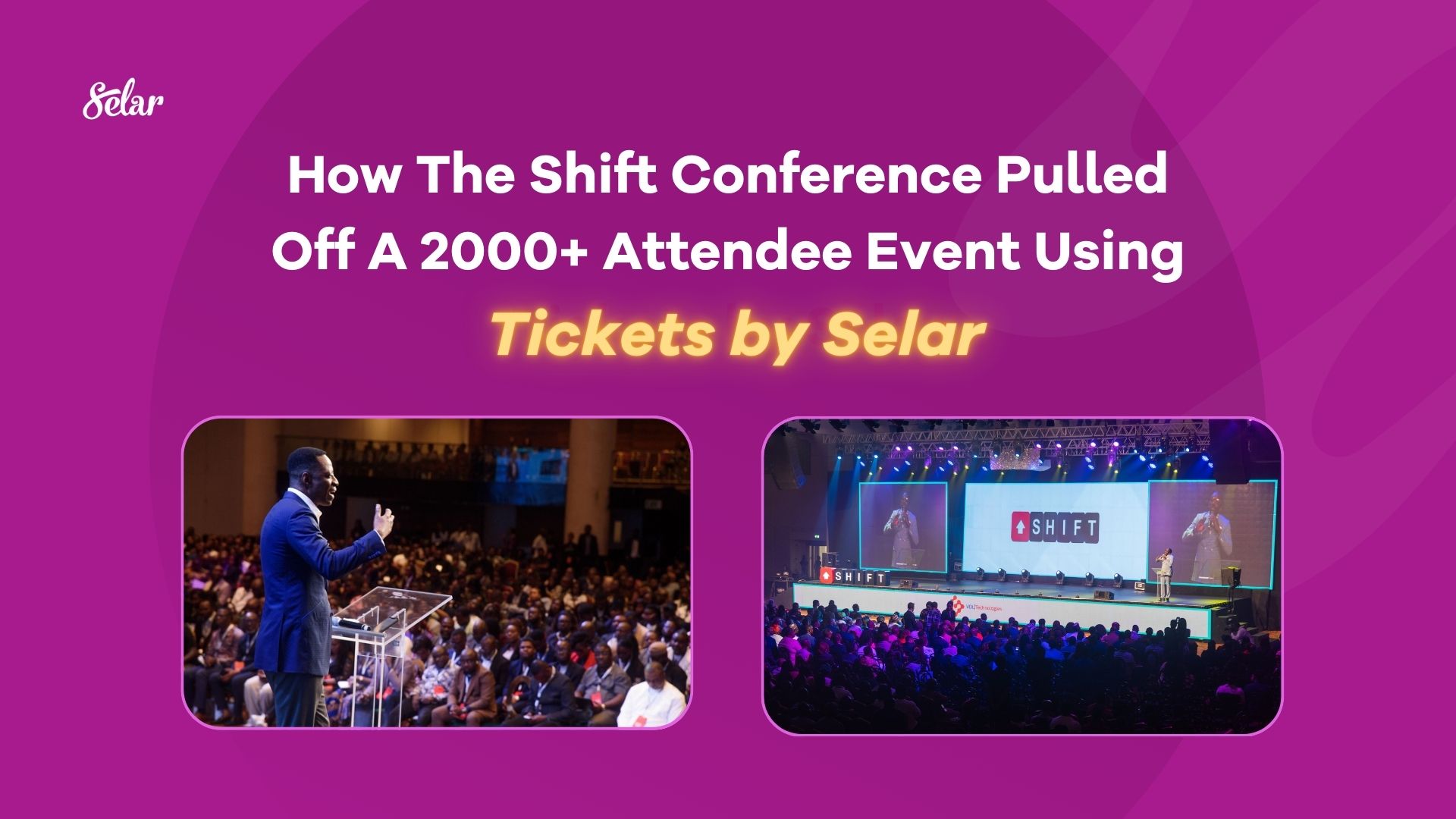 How The Shift Conference Pulled Off A 2000+ Attendee Event Using ...