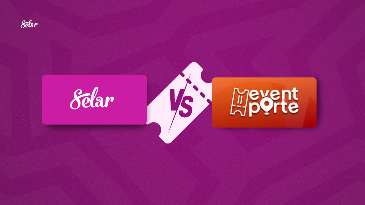 Tickets by Selar vs. Eventporte – Which Should You Use for Your Next Event? - Selar Blog